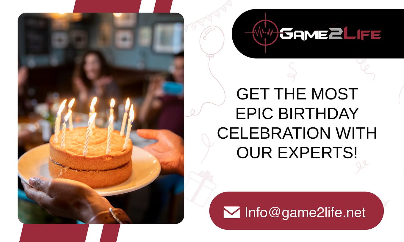 Get the Perfect Birthday Party Destination! - Game 2 Life - Medium