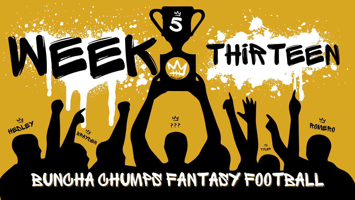 Post Week 14 Playoff Picture and Summary: Buncha Chumps 5.0 | by ...
