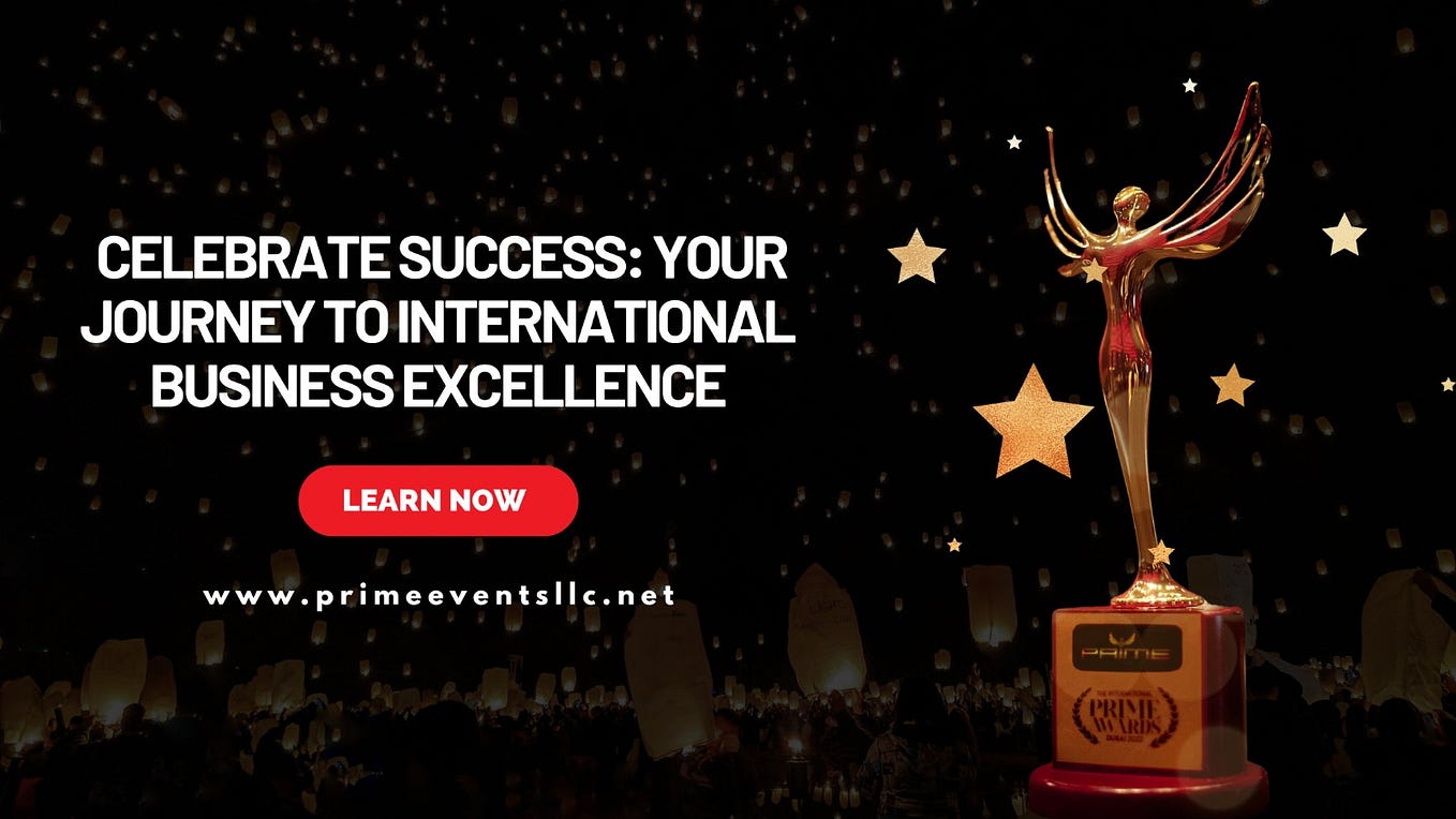 Seeking Excellence: The Prestigious Award at International Prime Awards ...