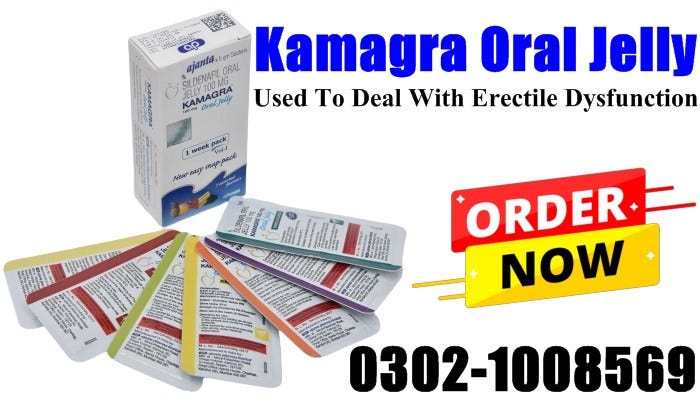 Kamagra Oral Jelly 100mg in Quetta| 0302–1008569 | by Alia Awan | May, 2024 | Medium