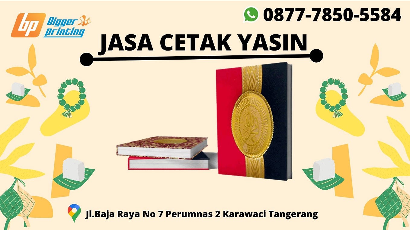 BEST QUALITY, Wa./Call. 0877–7850–5584, Cetak Yasin Express di Cibodas ...