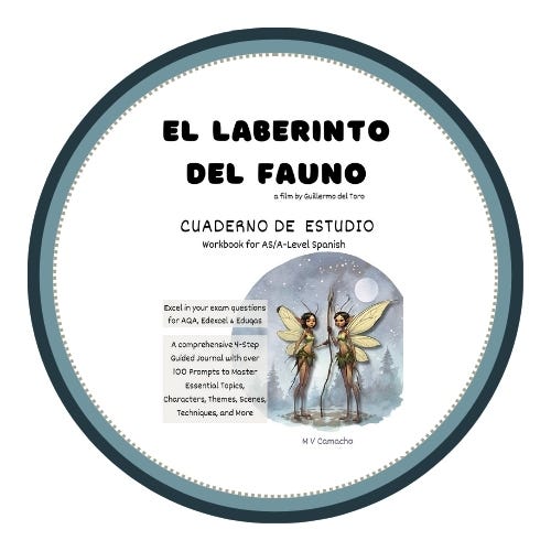 El Laberinto del Fauno: A Comprehensive Workbook for AS/A-Level Spanish ...