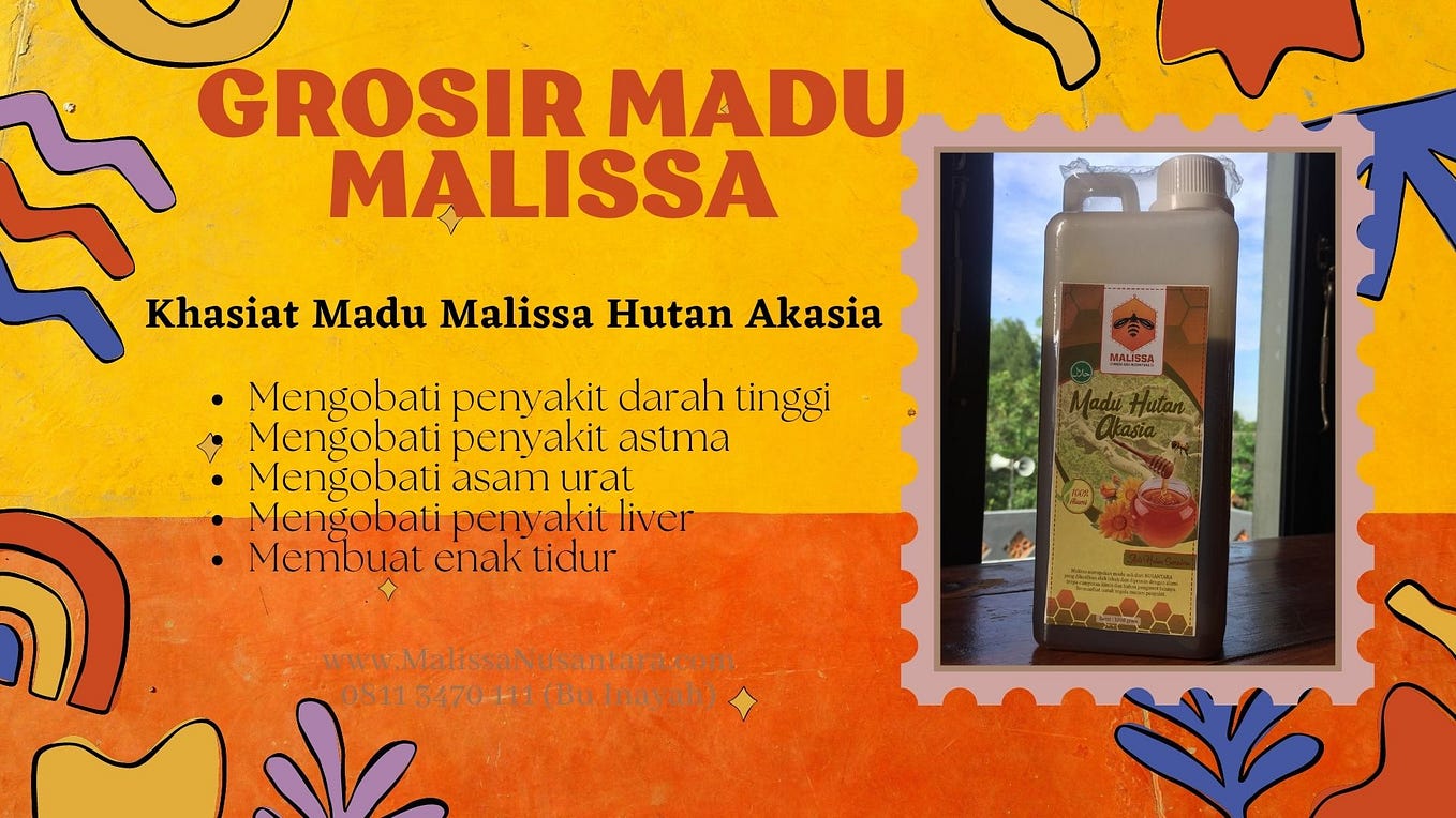 MADU MALISSA !! WA : 0811–3470–111 (Tsel), Produsen Madu Asli Klanceng ...