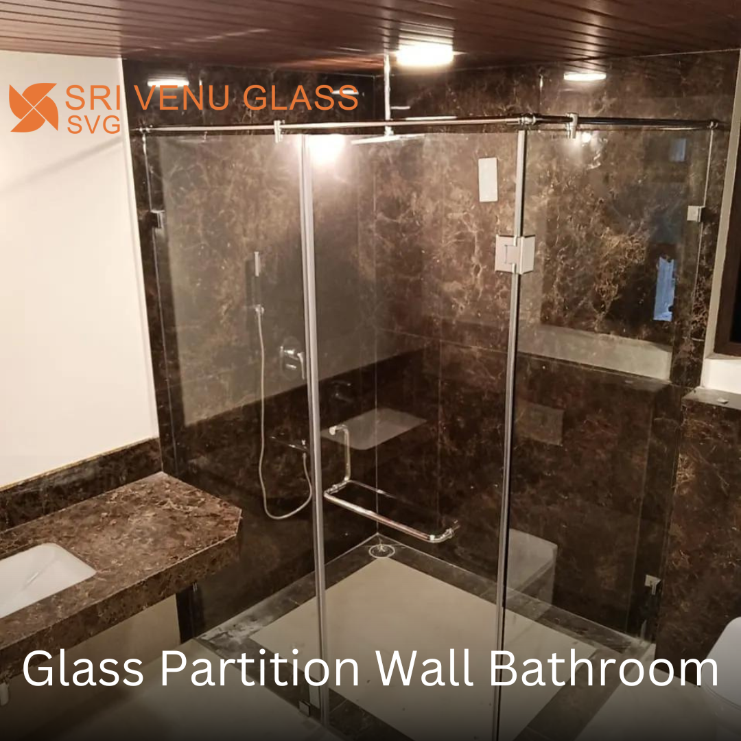 Enhance Elegance with Sri Venu Glass: Transforming Bathrooms with Glass Partition Walls | by ...