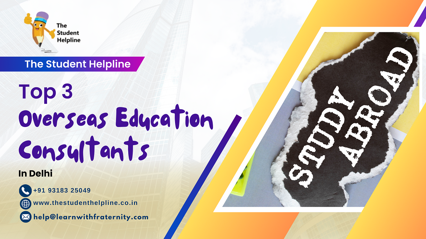 Top 3 Premier Overseas Education Consultants in India | Your Gateway to ...