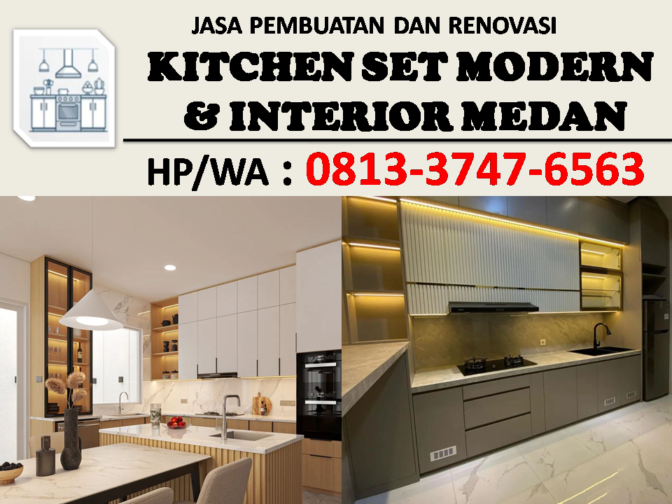 HP/WA : 0813–3747–6563 (Tsel) Kitchen Set dan Interior Medan | by 0813 ...