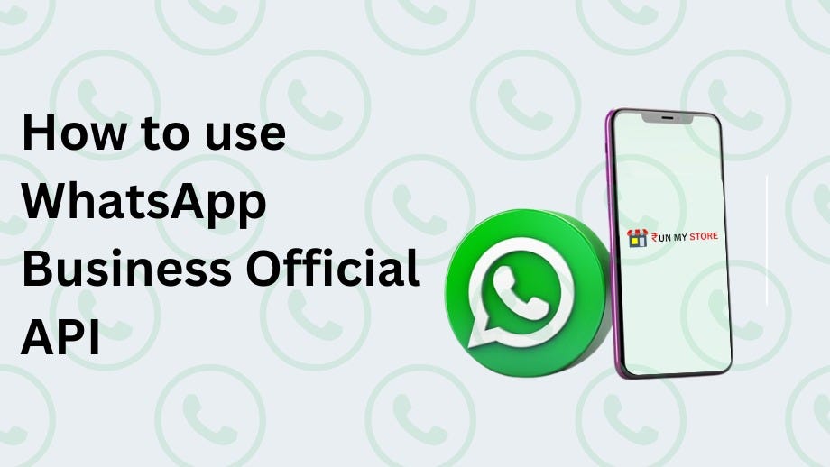 How to use WhatsApp business api in our business | by WhatsApp Business ...