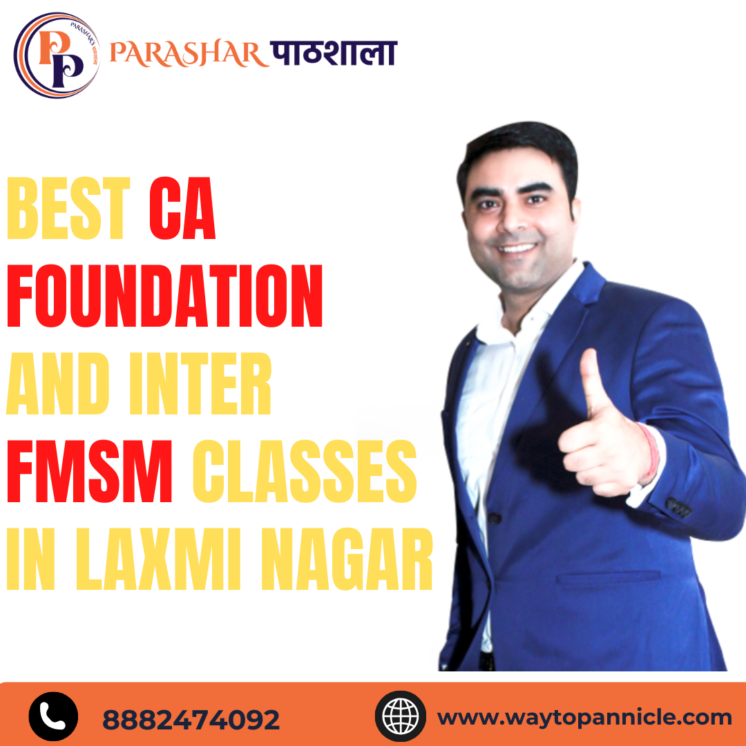 BEST FACULTY FOR CA FOUNDATION WITH FEES IN LAXMI NAGAR | by ajay | May, 2024 | Medium