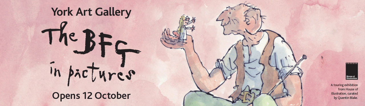 The BFG in Pictures at York Art Gallery | by URYSpeech | URYSpeech | Medium