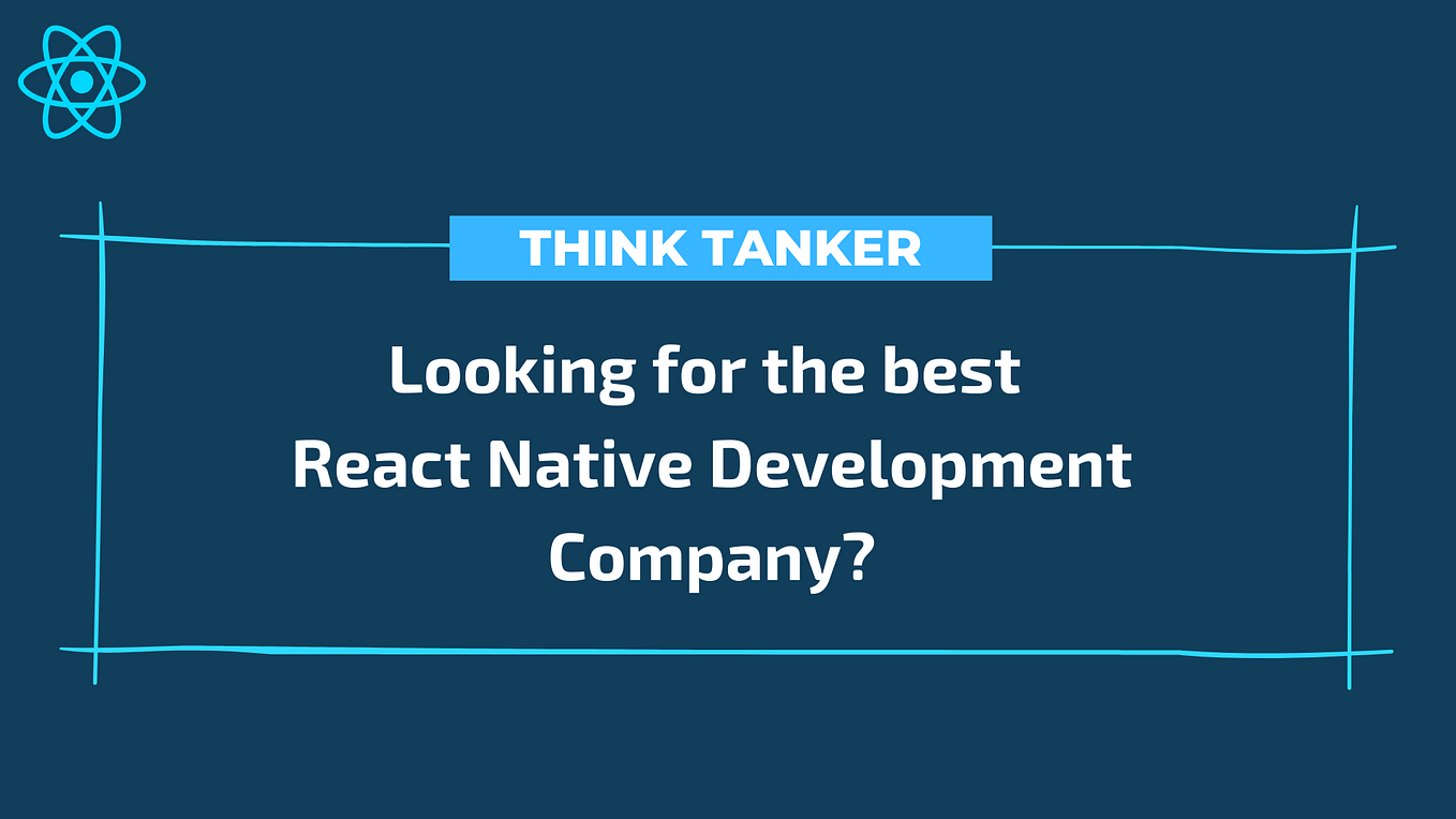 Benefits of ReactJS: Top 10 Reasons to Choose It | by ThinkTanker INC. — Top Website Development ...