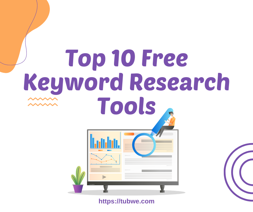 Top 10 Free Keyword Research Tools - Tubwe - Medium