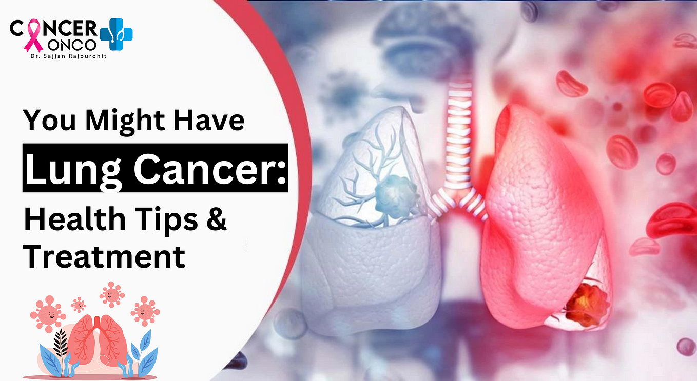 What Is Lung Cancer Lung Cancer Is A Type Of Cancer That By Dr Sajjan Rajpurohit Medium