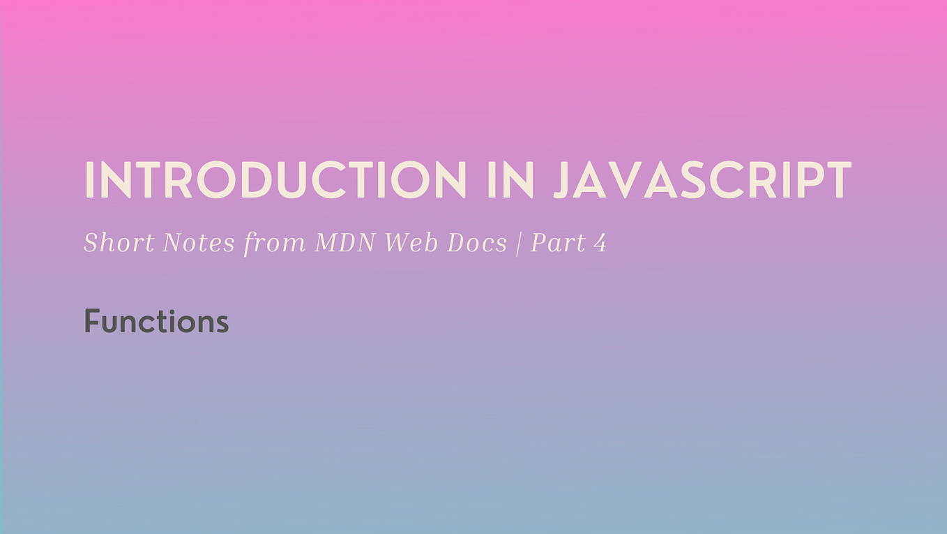Introduction in JavaScript — Short Notes from MDN Web Docs | Part 6 🔥 ...