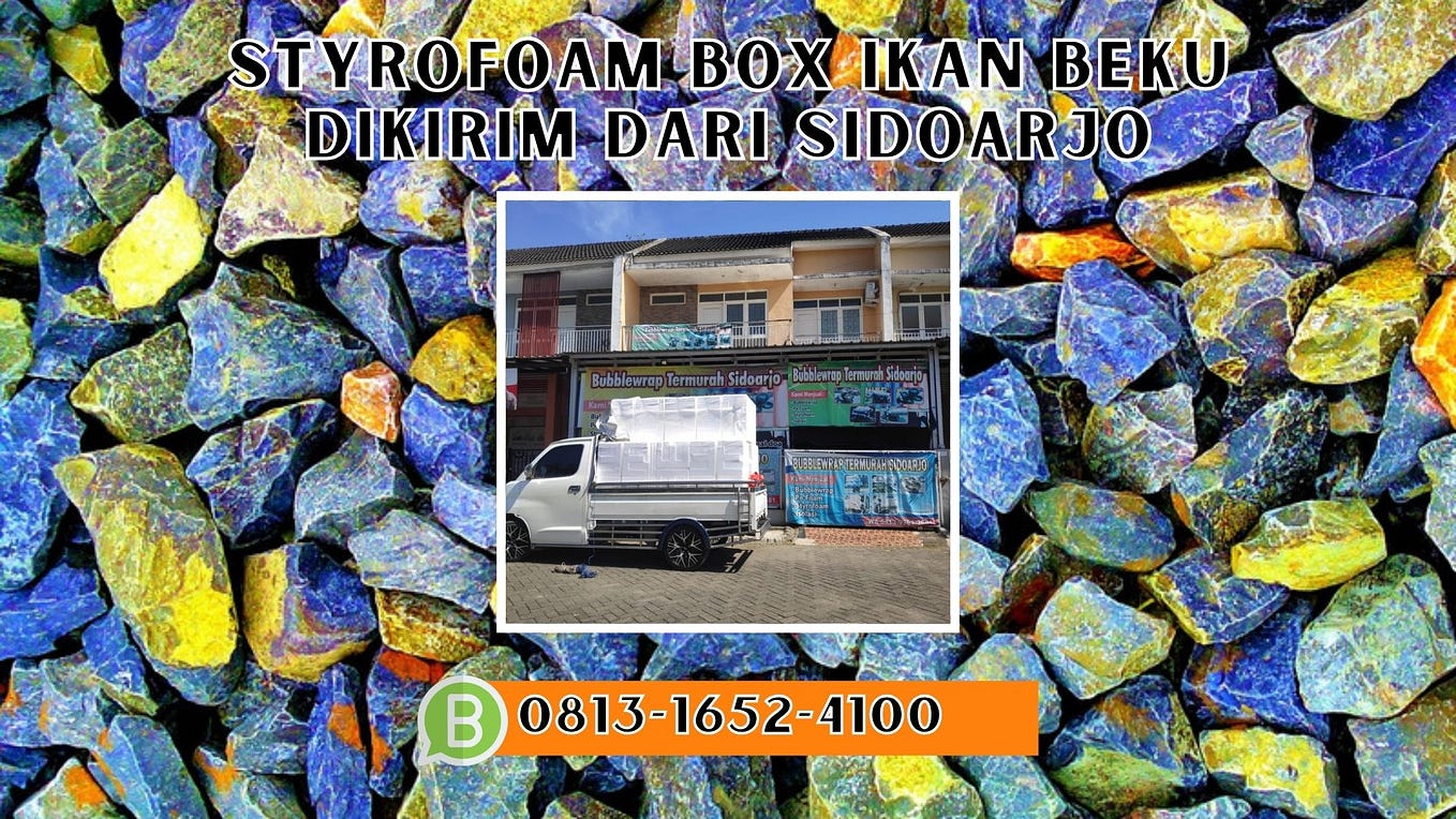 DIKIRIM DARI SIDOARJO, WA 0813–1652–4100 TERDEKAT STYROFOAM BOX IKAN ...