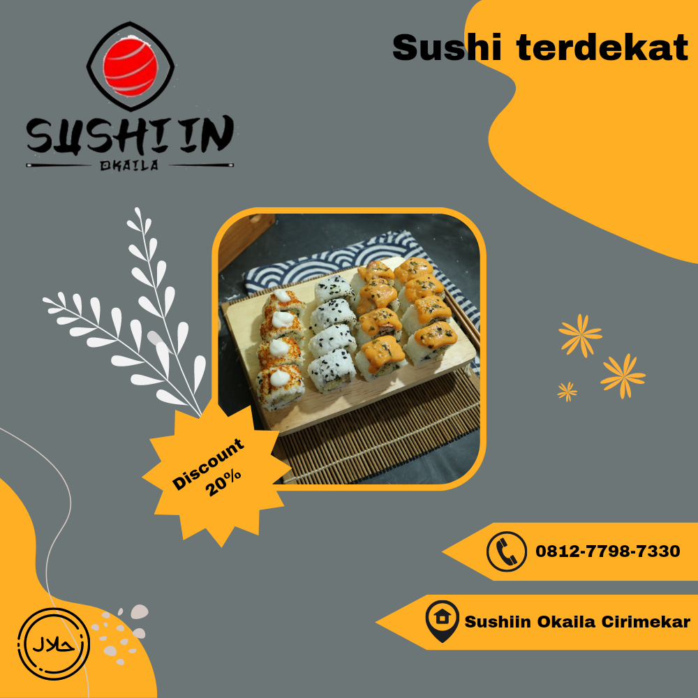 SUSHI HALAL, Call 0812-7798-7330, Sushi Terdekat Dari Saya Sushiin Okaila Gaga - Sushiin Okaila ...