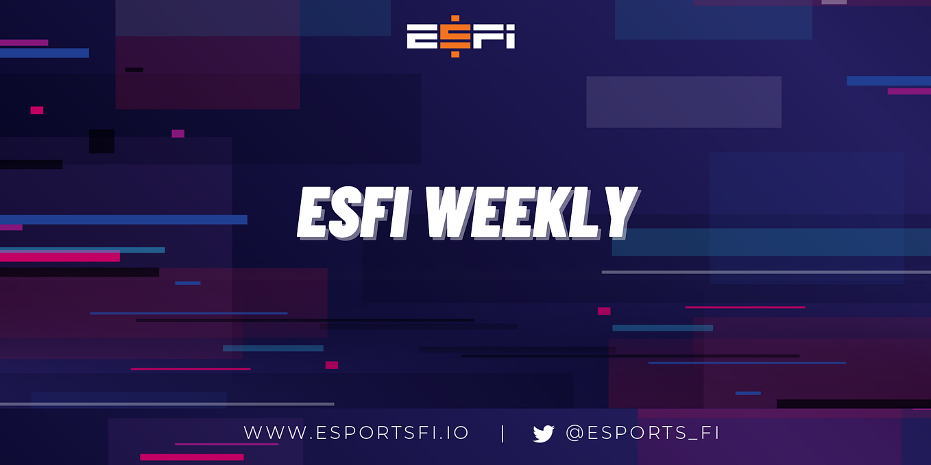ESFI Weekly Issue #2. 7.10–7.16 | by eSportsFi Media | Medium