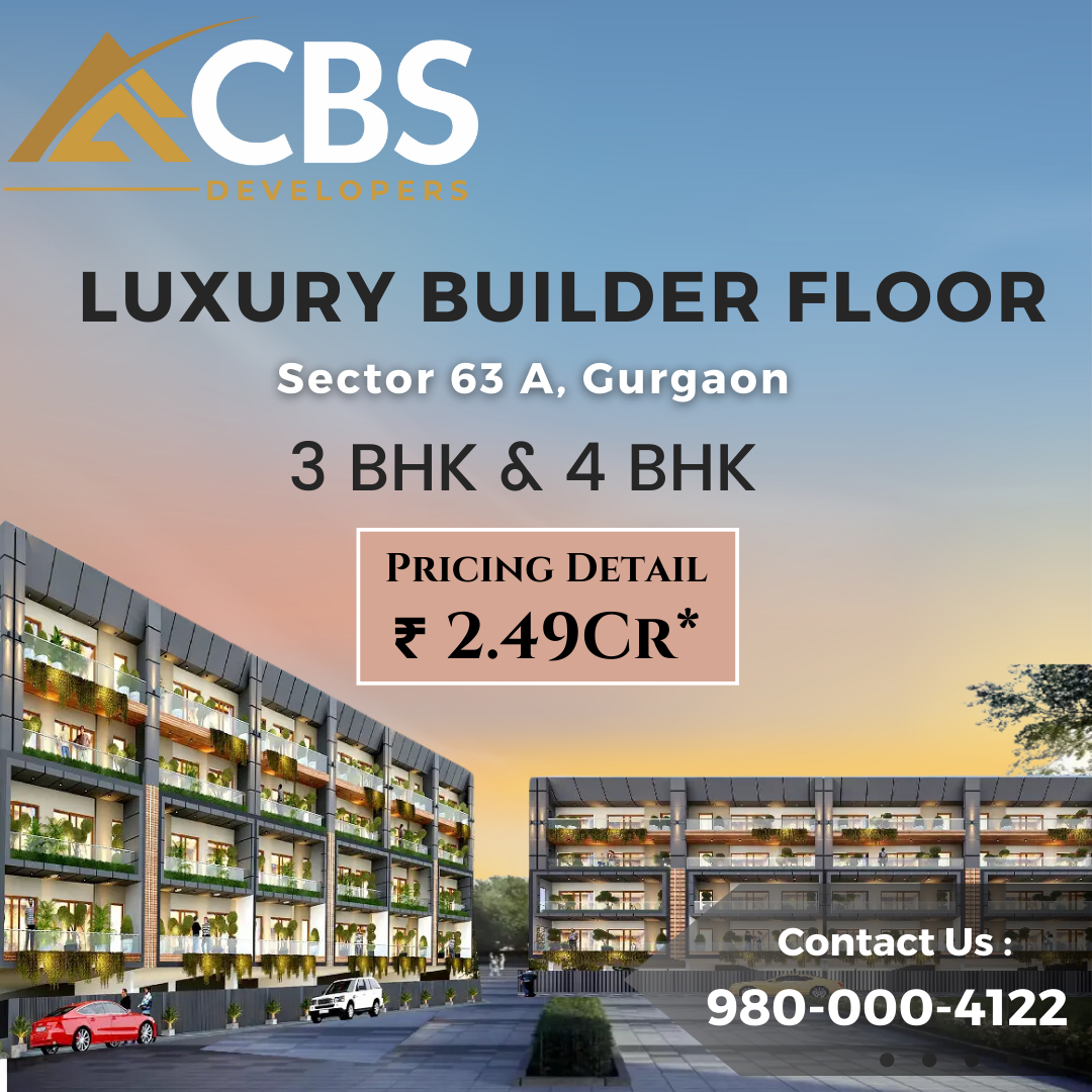 Discover Opulent Living in Gurgaon With CBS Developer Luxury Builder Floors | by Ritika Sharma ...