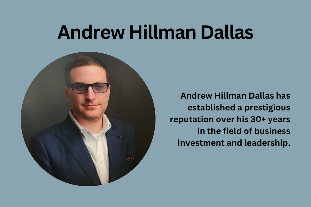 Andrew Hillman Dallas- A Motivational Business Investor and Co-Founder | by Andrew Hillman ...