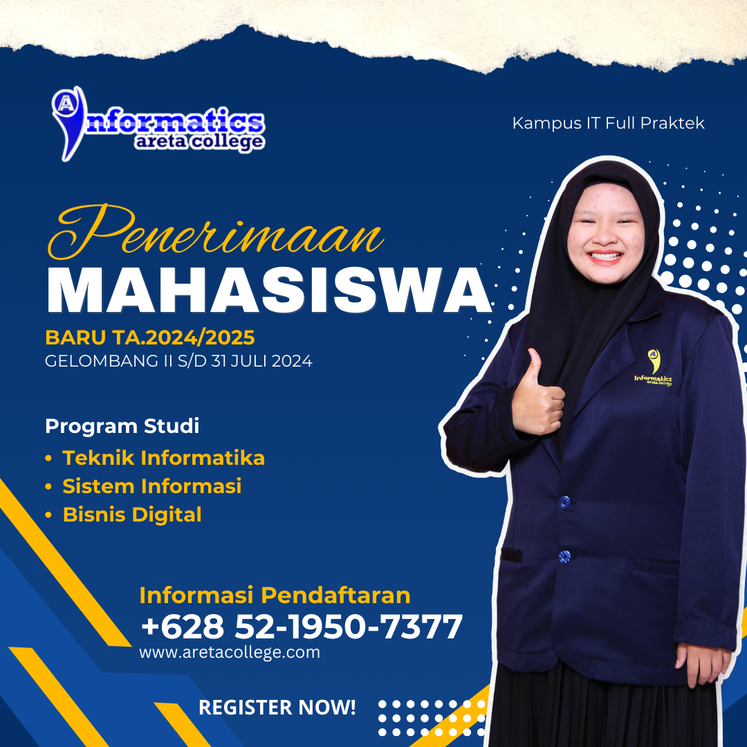 Penerimaan Siswa Baru (PSB) Fakultas Teknik dan Informatika Areta Informatics College Sukabumi ...