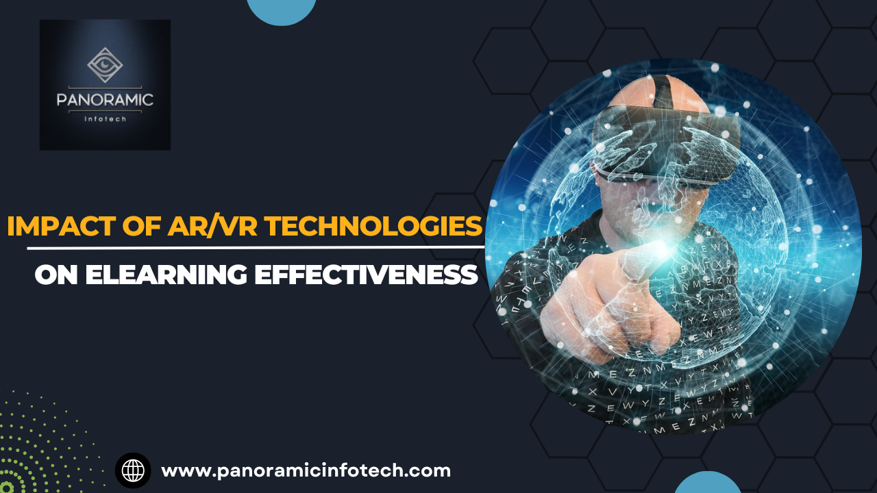 The Impact of AR/VR Technologies on eLearning Effectiveness | by Panoramicinfotechs | Jun, 2023 ...