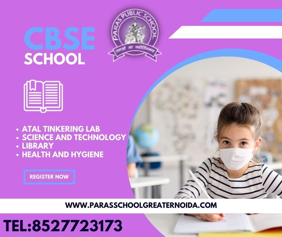Best CBSE Private School in Greater Noida — Paras Public School | by ...