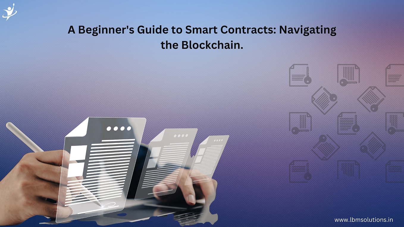 Understanding Smart Contracts in Blockchain: A Complete Overview. | by Aisha Sharma | Medium