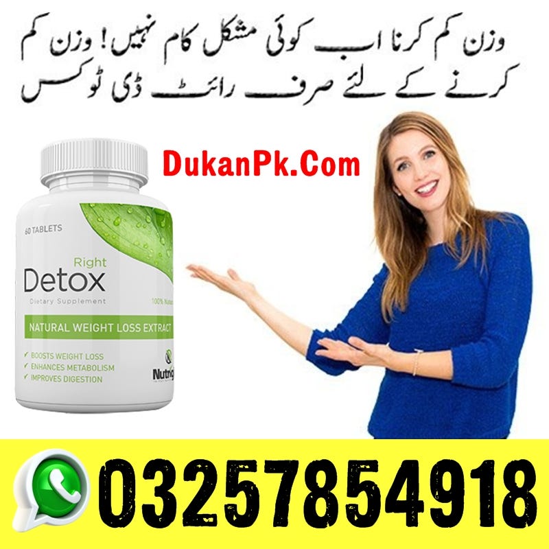 Right Detox Tablets Slimming in Pakistan — 03257854918 Weight Loss ...
