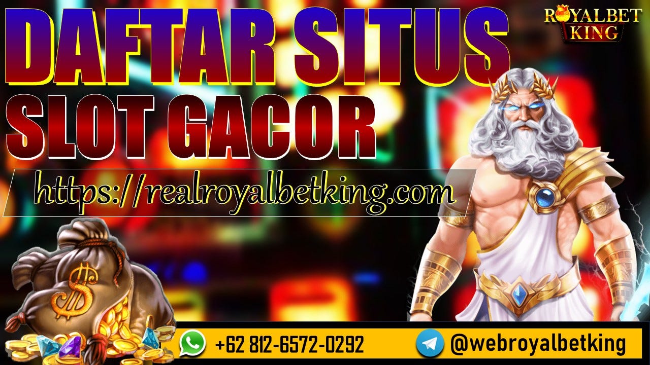 DAFTAR SLOT GACOR 2024-ROYALBETKING | by ROYALBETKING | Medium