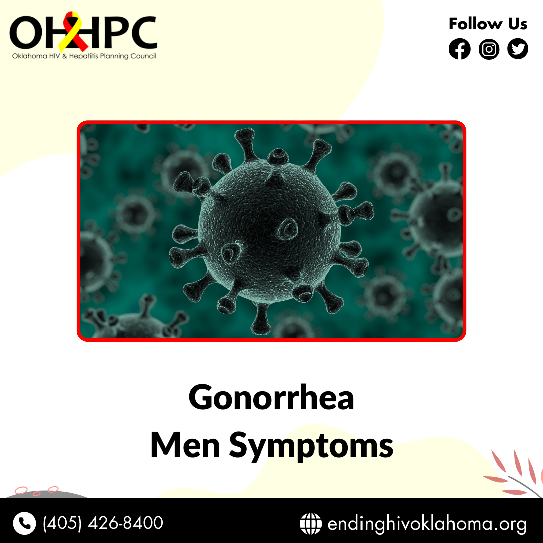 Gonorrhea Men Symptoms - Ending HIV Oklahoma - Medium