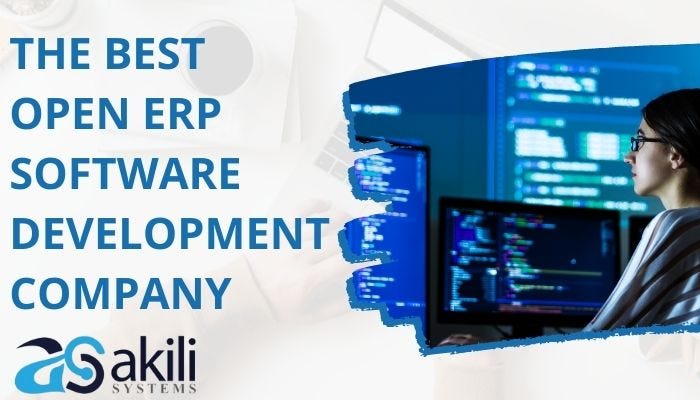 What is ERP and open ERP?. ERP stands for Enterprise Resource… | by Akili Systems | Medium