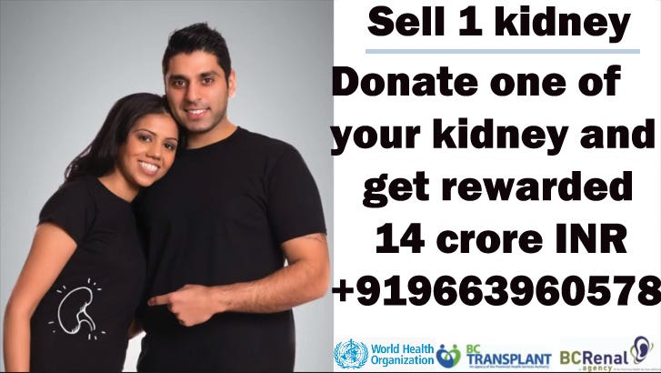 SELL YOUR KIDNEY FOR MONEY. Are you interested in selling one of… | by ...