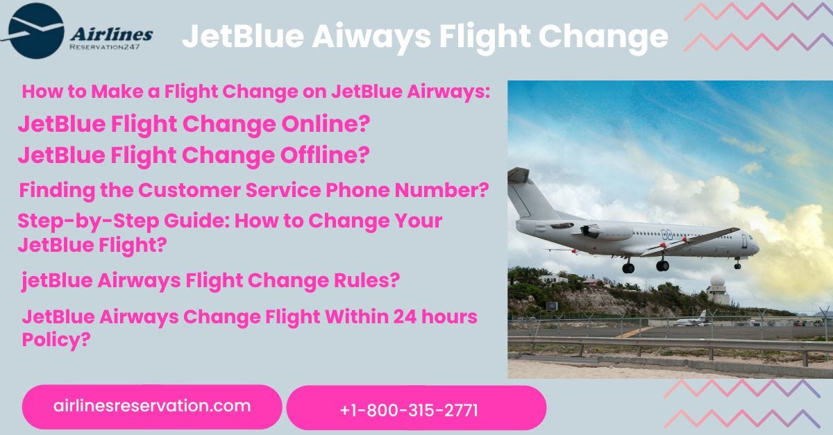 How to change JetBlue Airways flights? tel +1–800–315–2771 | by ...