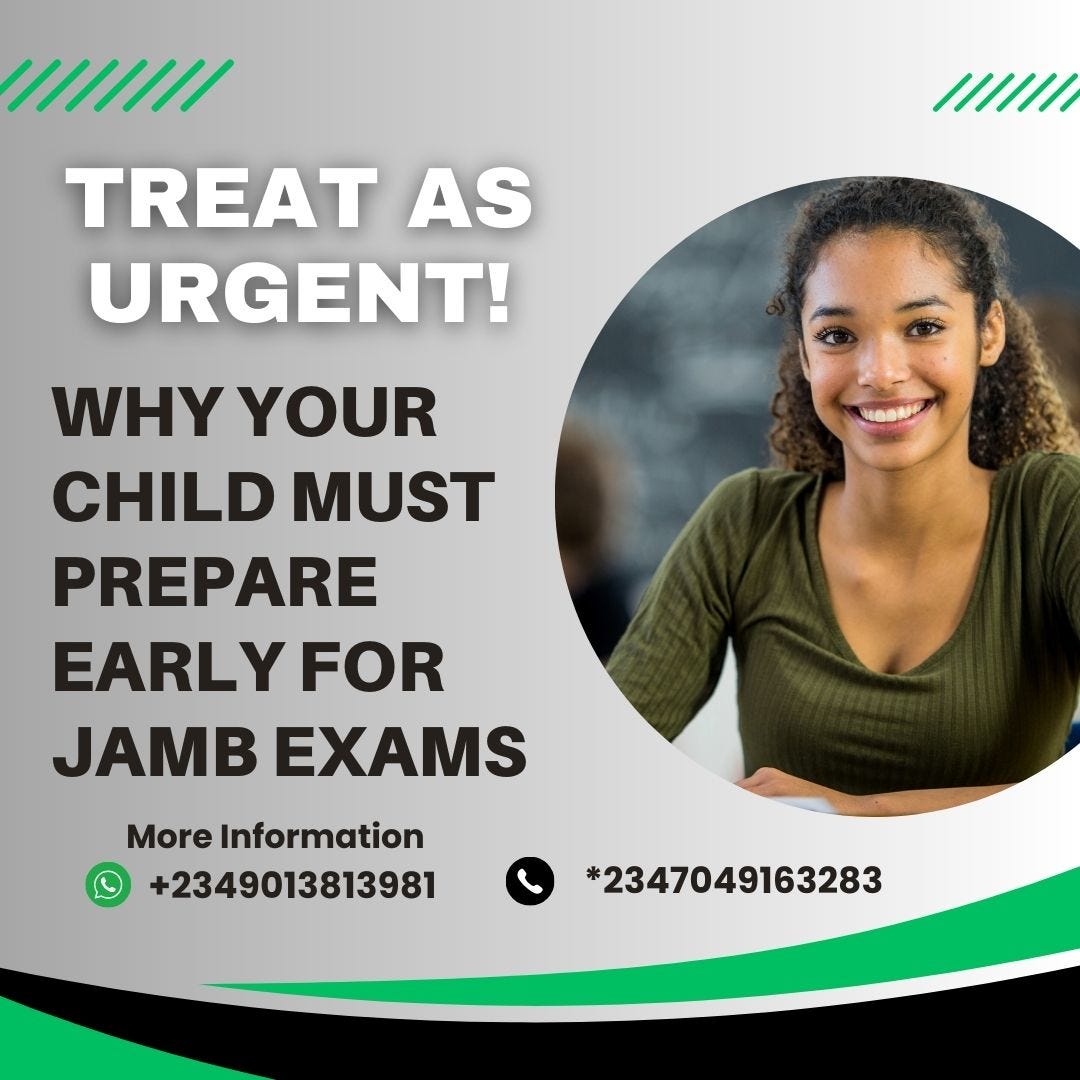 Treat as Urgent! Why Your Child Must Prepare Early for JAMB Exams. | by ...