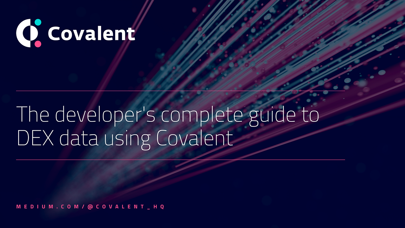 Getting Started with Covalent. DeFi, Blockchain, DApps, Data, API | Covalent
