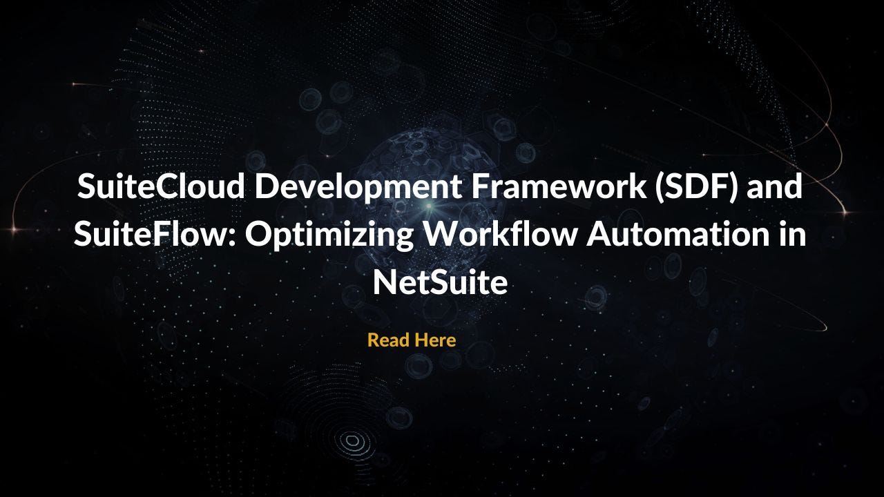 Getting Started with SuiteCloud Development Framework (SDF) in NetSuite: A Step-by-Step Guide ...