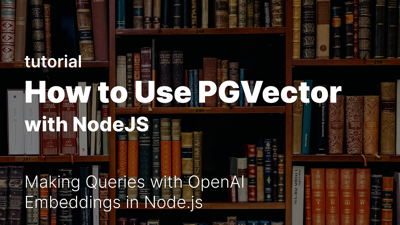 Building An Faq Search System With Nodejs Openai And Pgvector By Vadim Pryakhin Medium