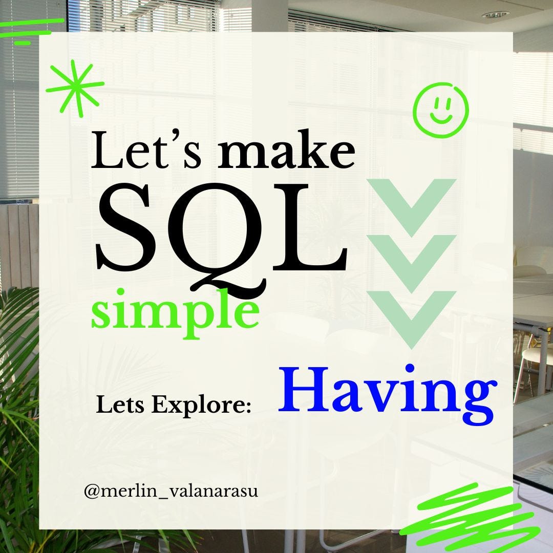 SQL Made Simple: Understanding the SELECT Statement - Merlin Valanarasu - Medium