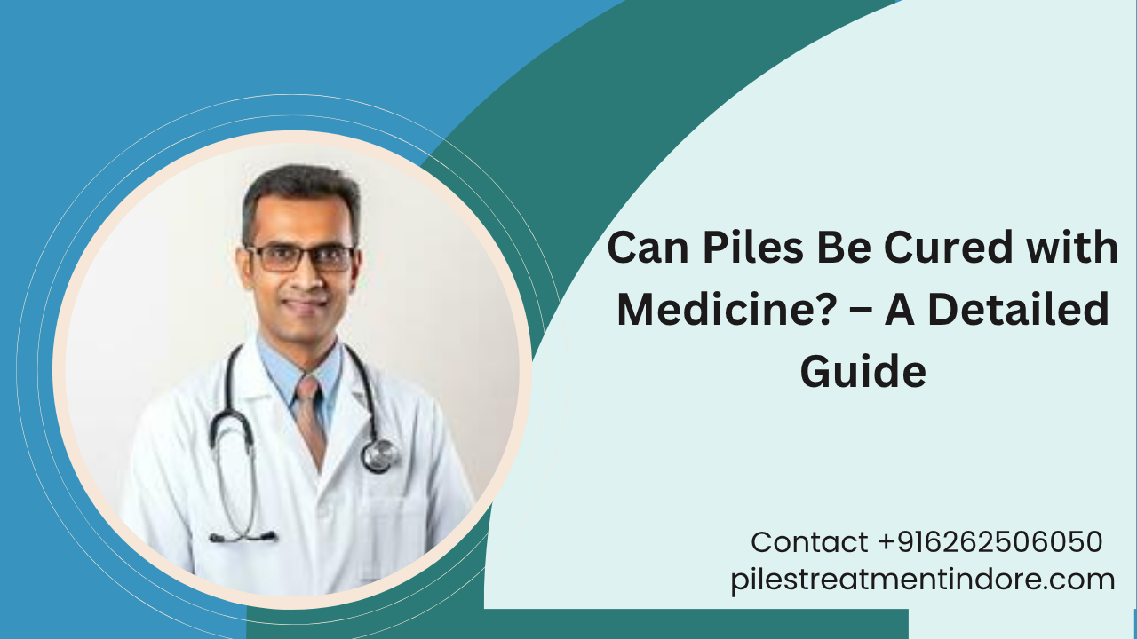 Expert Care for Piles: Non-Surgical Treatments at Piles Treatment ...