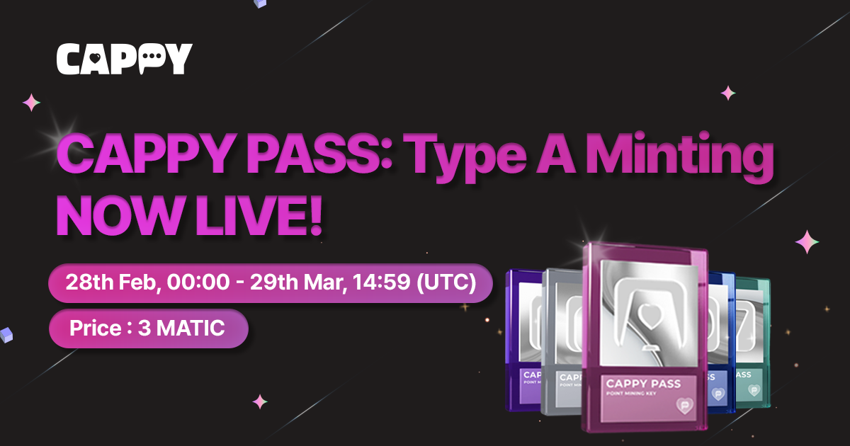 Get ready for the CAPPY PASS: Type C Minting! - cappy_official - Medium