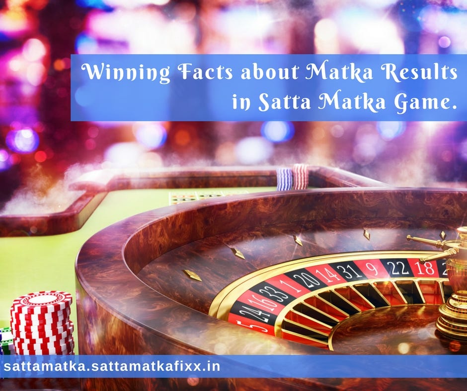 Hidden Facts About the best Matka King | by satta matka | Medium
