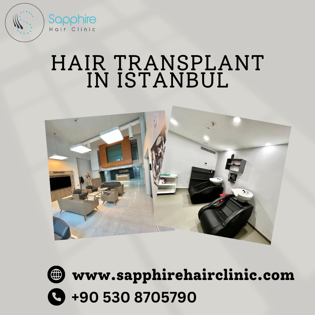 Exploring Plastic Surgery in Turkey: Your Guide to Sapphire Hair Clinic ...