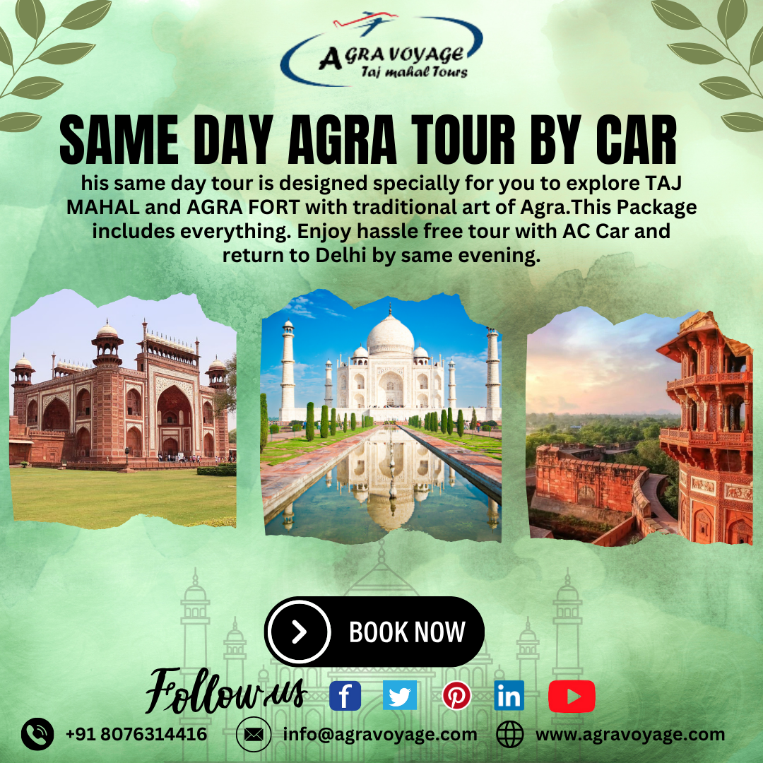 Same Day Agra Tour By Car. Agra voyage is a premier travel company ...