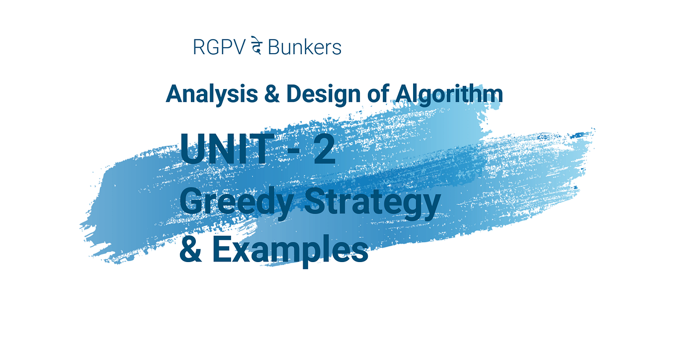 ADA Unit — 5: Advanced Algorithms- Backtracking, Branch & Bound Methods, Lower Bound Theory, and ...