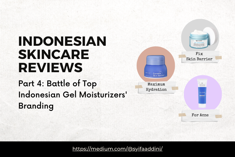 Diving into Indonesian Skincare Reviews — Part 3: Battle of Top ...