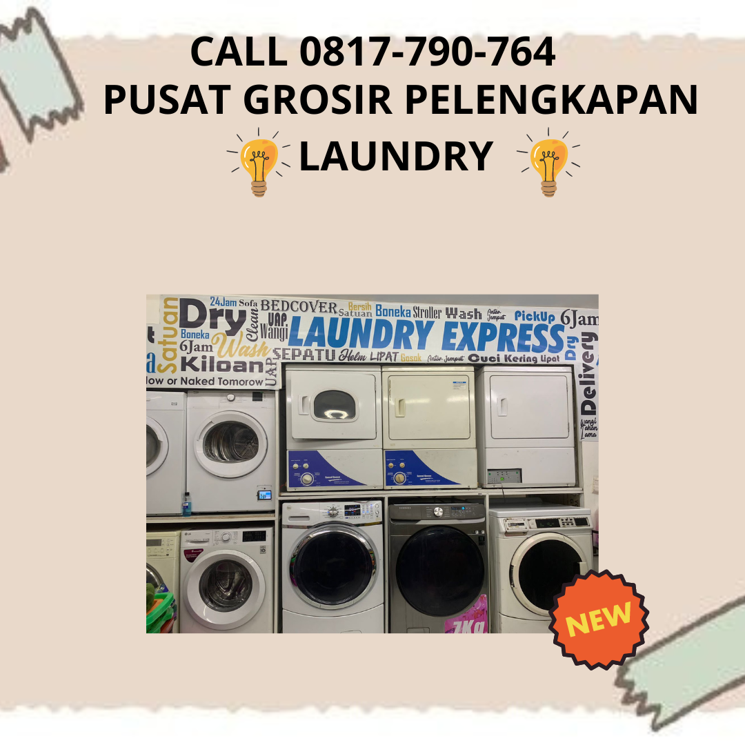 PUSAT KULAKAN PELENGKAPAN LAUNDRY CALL 0817–790–764 Kenapa Harus ...