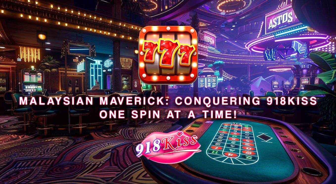 Exploring 918Kiss Gameplay in Malaysia: A Fun Adventure | by 918Kiss Malaysia App | Aug, 2024 ...