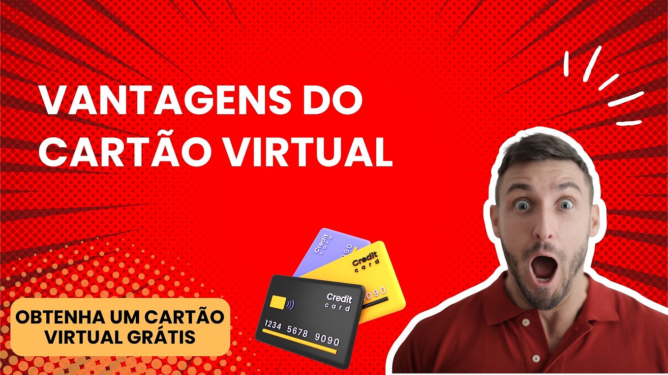 Vantagens Do Cartão Virtual. Recentemente, o uso de cartões virtuais… | by Randy Herron | Jul ...