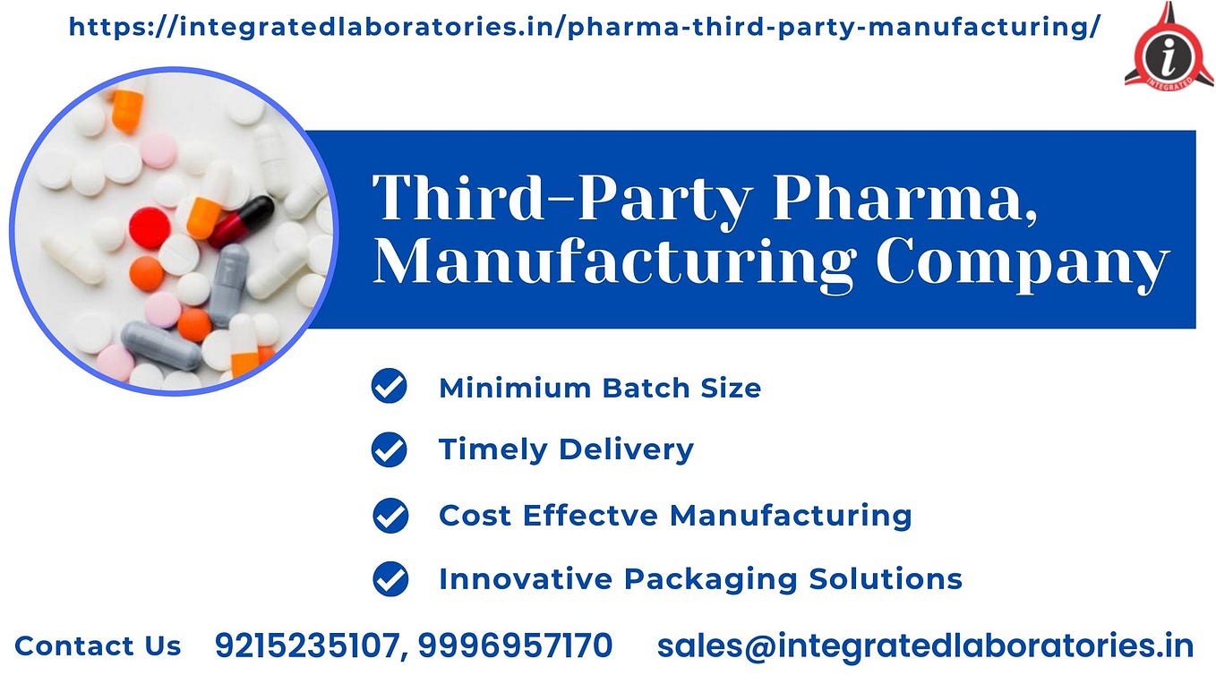 Learn More About the Best Third Party Pharma Manufacturing In India - Integrated Laboratories ...