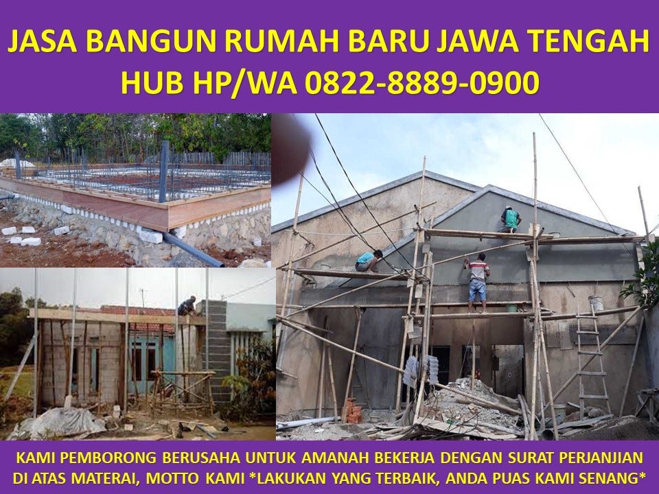 JASA TUKANG BANGUNAN JAWA TENGAH, HUB HP/WA 0822–8889–0900 | by Taryono Pwt | Mar, 2024 | Medium