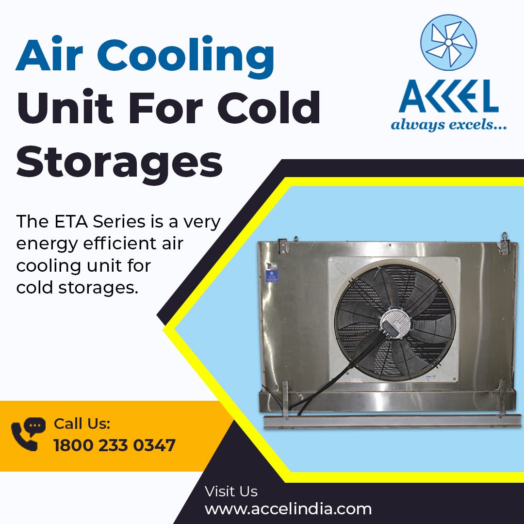 Air cooling unit for cold storages | Accel India - Accelindia - Medium